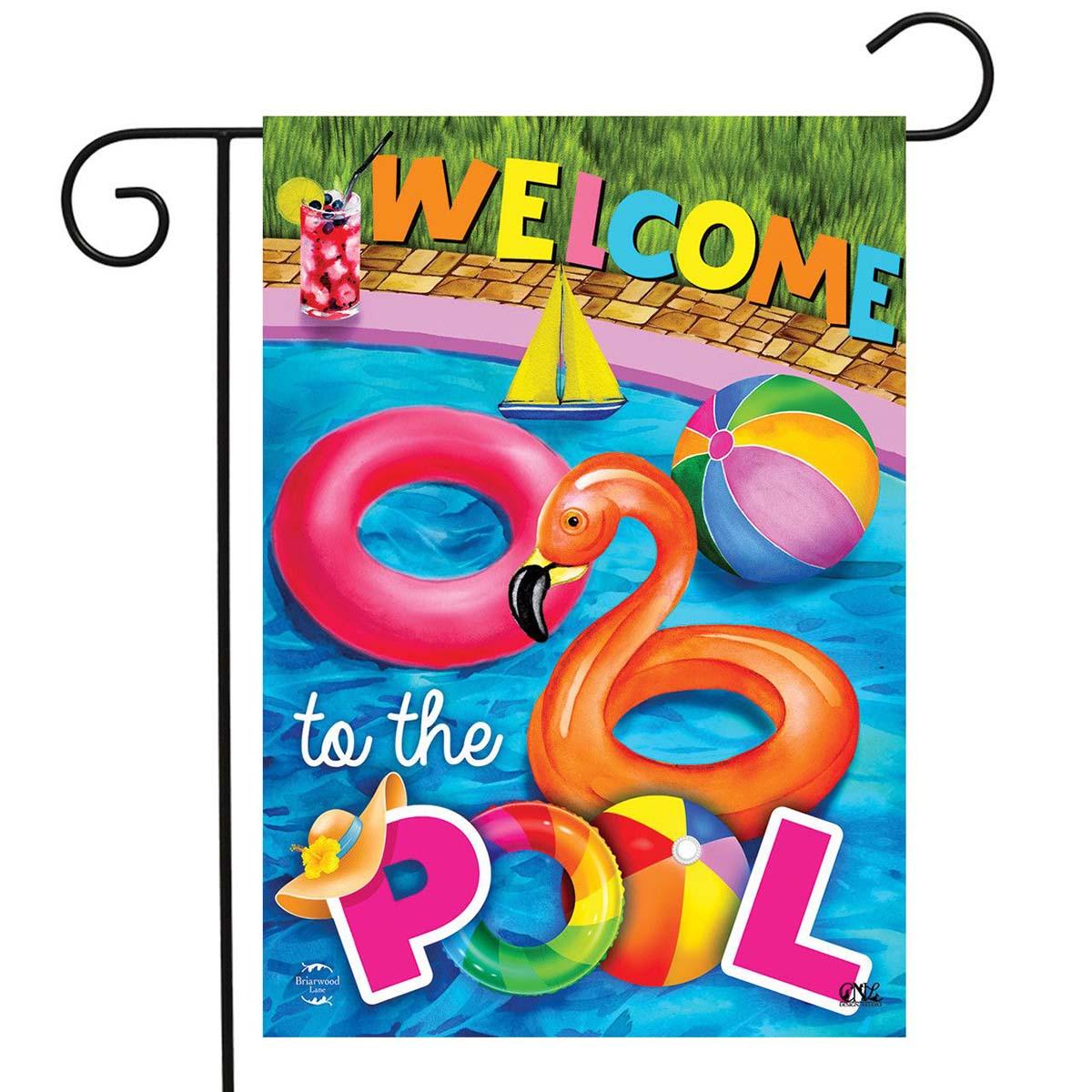 Click here for Briarwood Lane Welcome To The Pool Garden Flag prices
