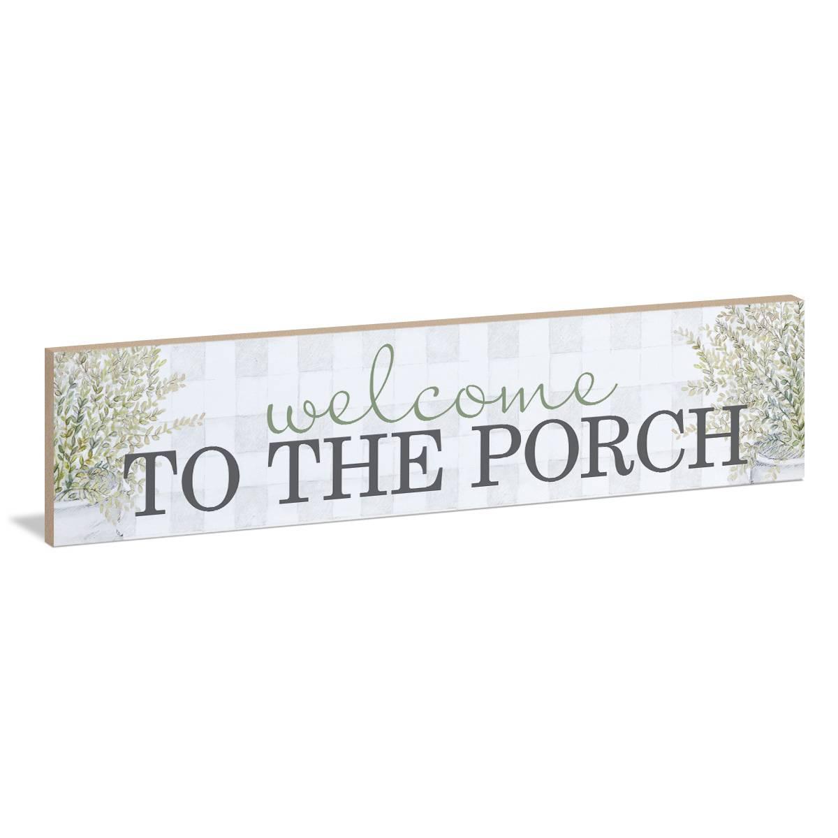 Click here for Welcome to the Porch Sign prices